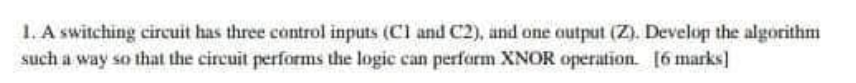 Solved 1. A switching circuit has three control inputs (CI | Chegg.com