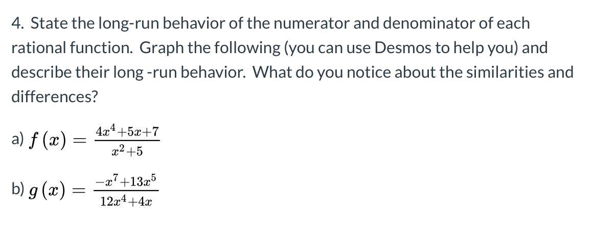 Solved 4. State the long-run behavior of the numerator and | Chegg.com