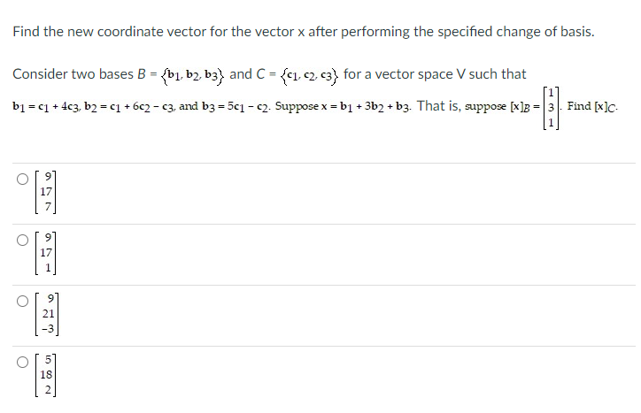 Solved Find the new coordinate vector for the vector x after | Chegg.com