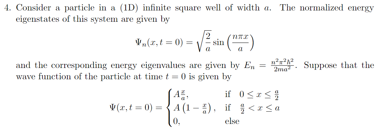 Solved 4. Consider a particle in a (1D) infinite square well | Chegg.com