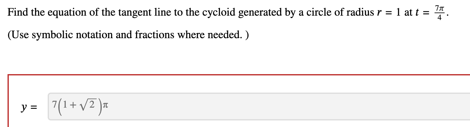 Solved Find the equation of the tangent line to the cycloid | Chegg.com