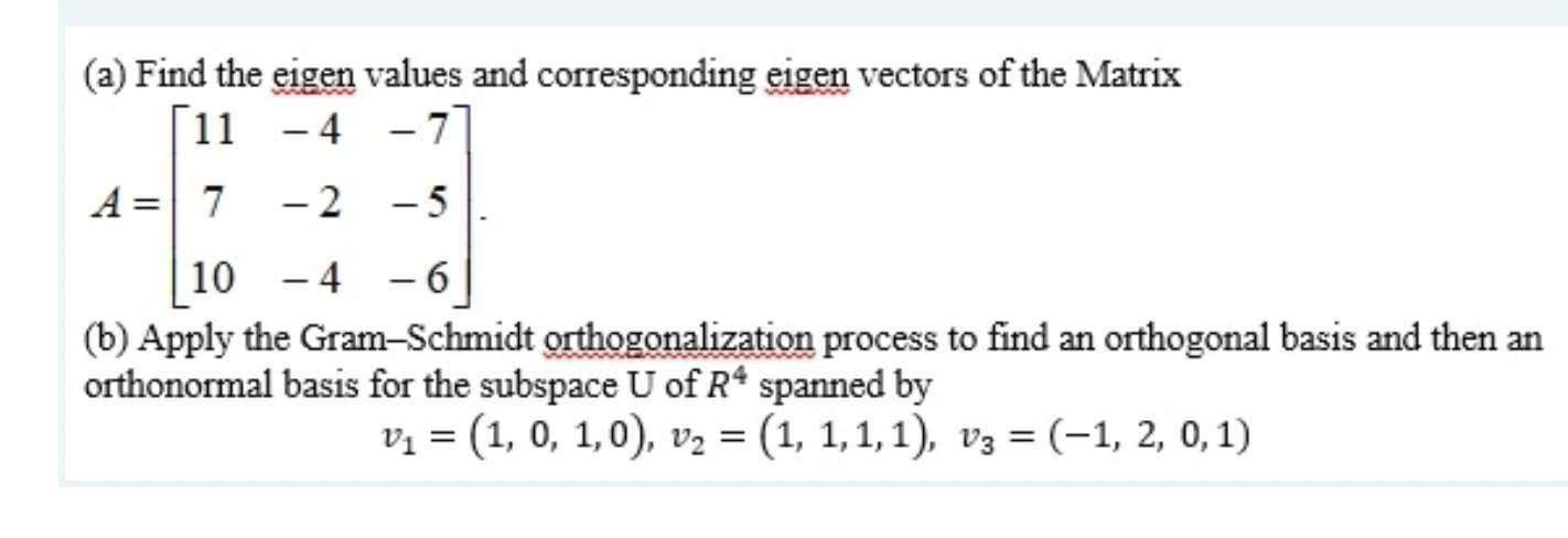 Solved (a) Find the eigen values and corresponding eigen | Chegg.com