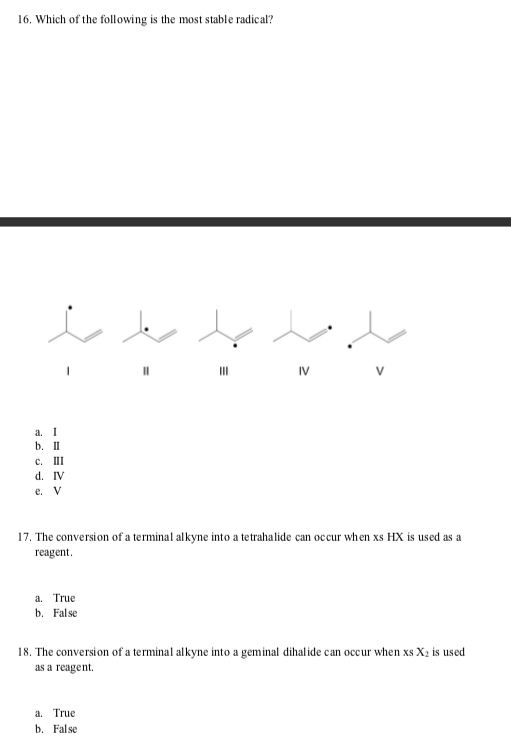 Solved 16. Which of the following is the most stable | Chegg.com