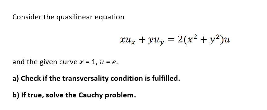 Solved Consider the quasilinear equation xux+yuy=2(x2+y2)u | Chegg.com