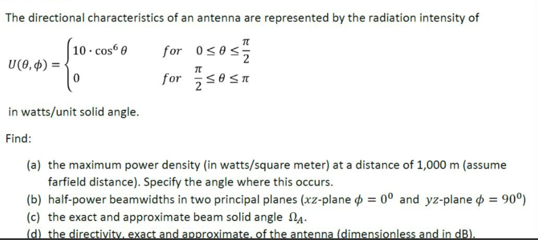 Solved The directional characteristics of an antenna are | Chegg.com