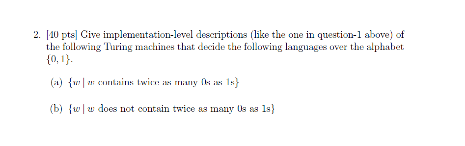 Solved 2. [40 pts) Give implementation-level descriptions | Chegg.com