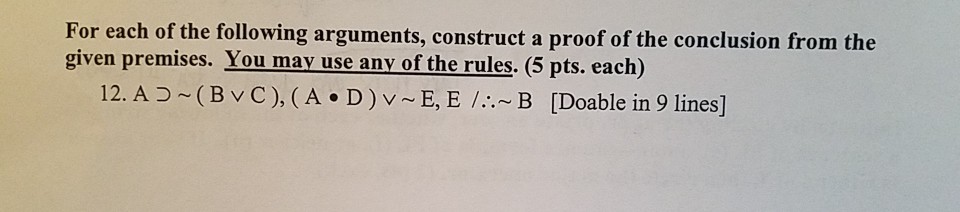 Solved For each of the following arguments, construct a | Chegg.com