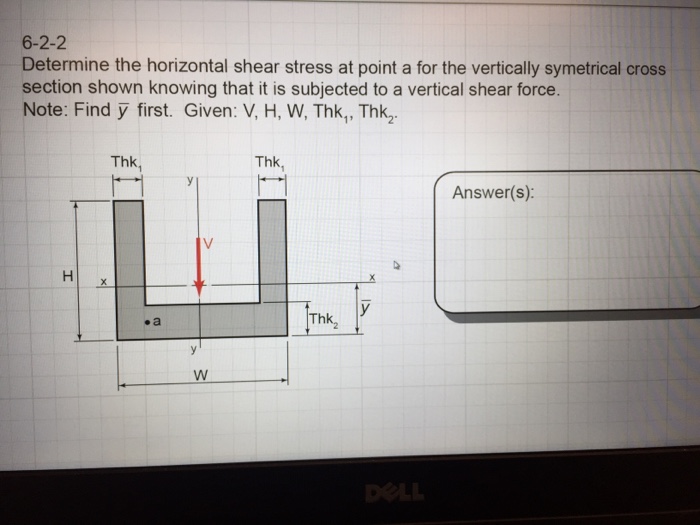 Solved 6-2-2 Determine the horizontal shear stress at point | Chegg.com