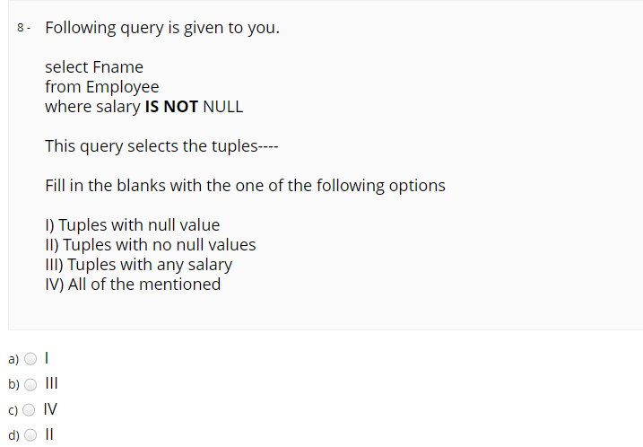Solved 8. Following query is given to you. - select Fname | Chegg.com