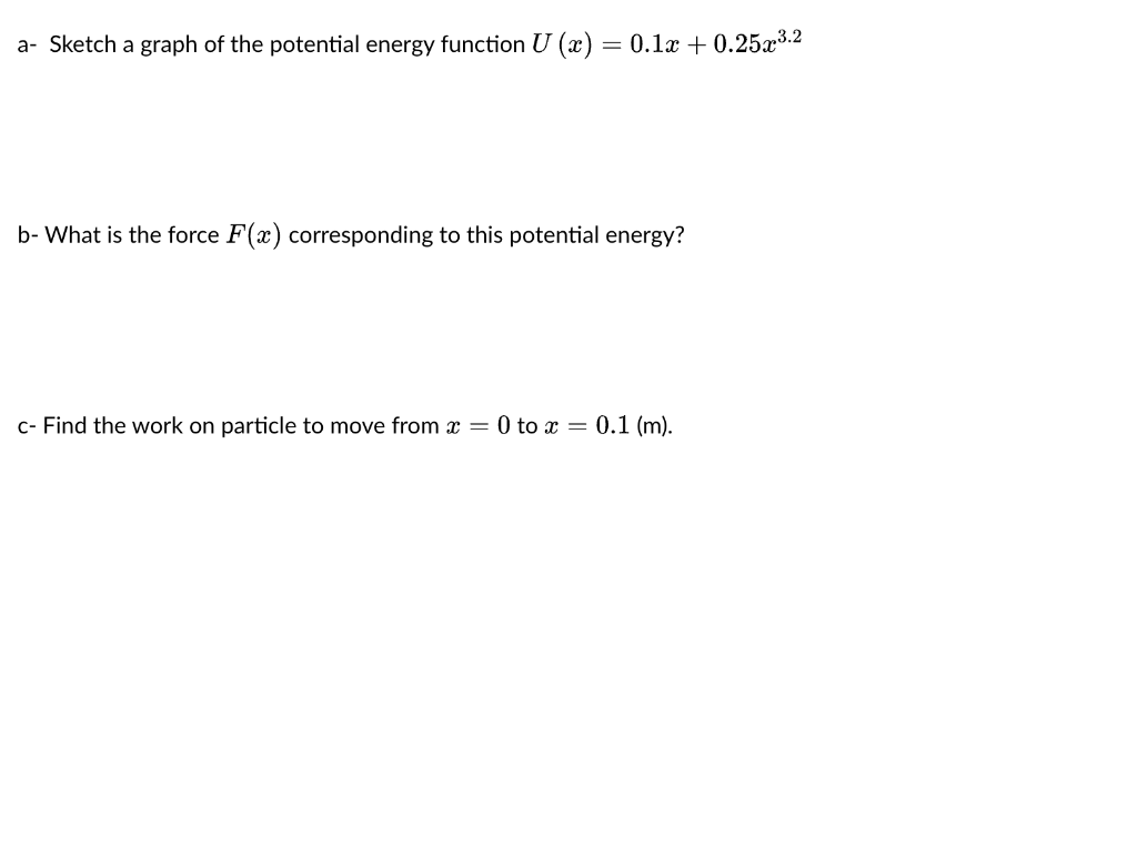 Solved a- Sketch a graph of the potential energy function | Chegg.com