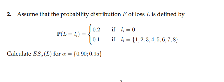 Solved Assume that the probability distribution F ﻿of loss L | Chegg.com
