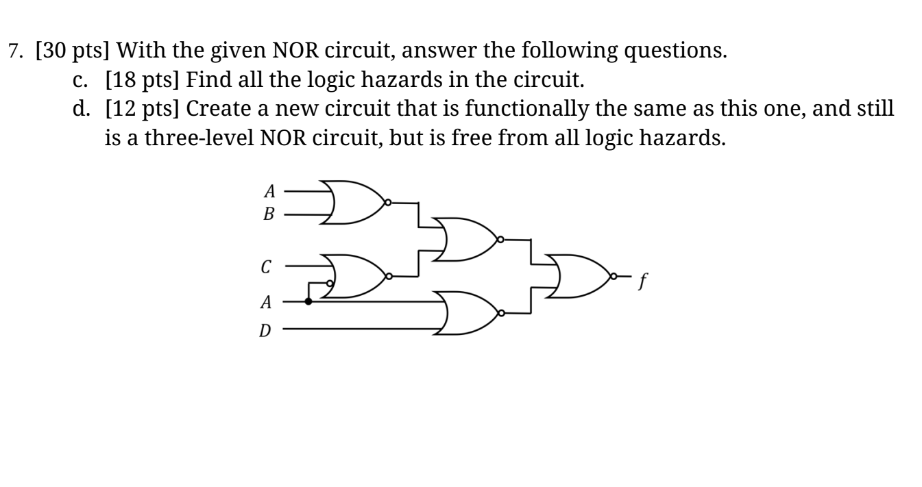 Solved 7 30 Pts With The Given Nor Circuit Answer The 