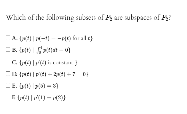 Solved Which of the following subsets of P2 are subspaces of | Chegg.com