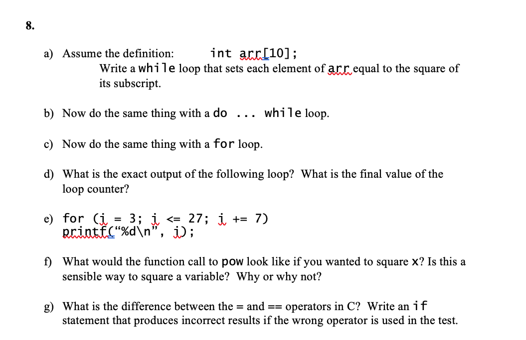 Solved 8. a) Assume the definition: int arr[10]; Write a | Chegg.com