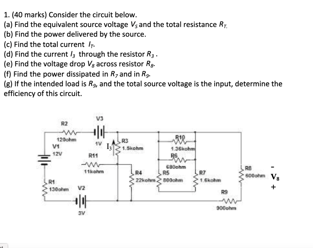 [Solved]: 1. (40 marks) Consider the circuit below. (a) Fi