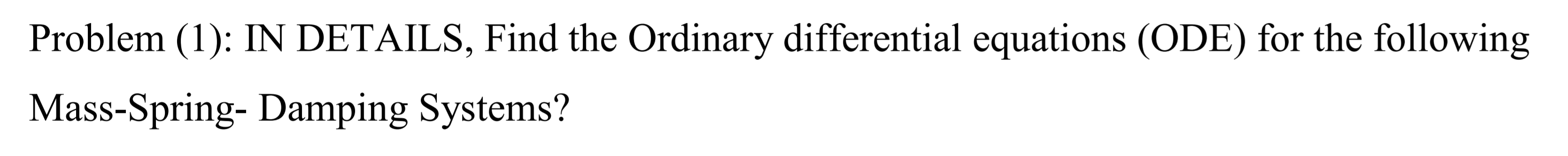 Solved Problem (1): IN DETAILS, Find the Ordinary | Chegg.com