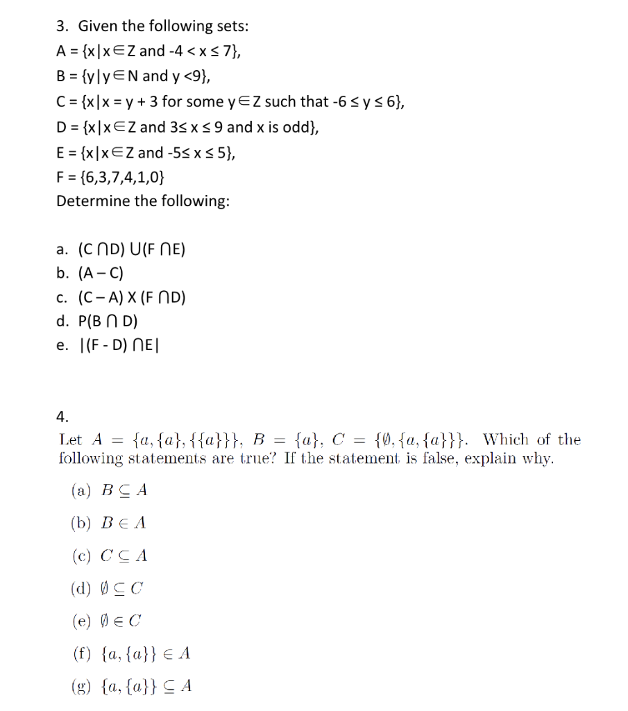Solved 3. Given the following sets: A={x∣x∈Z and −4 | Chegg.com
