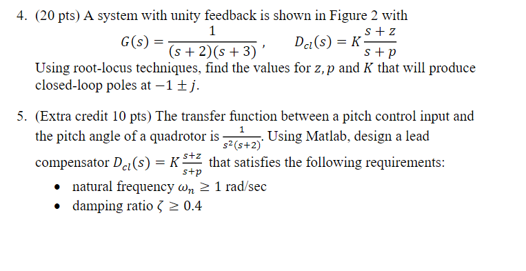 Solved 4. (20 pts) A system with unity feedback is shown in | Chegg.com