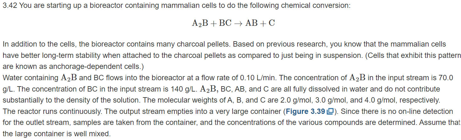 Solved A2 B+BC→AB+C In addition to the cells, the bioreactor | Chegg.com