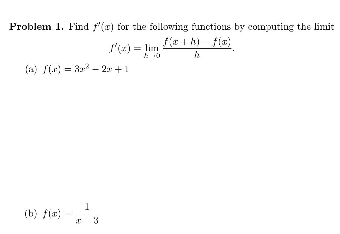 Solved Problem 1. Find f′(x) for the following functions by | Chegg.com
