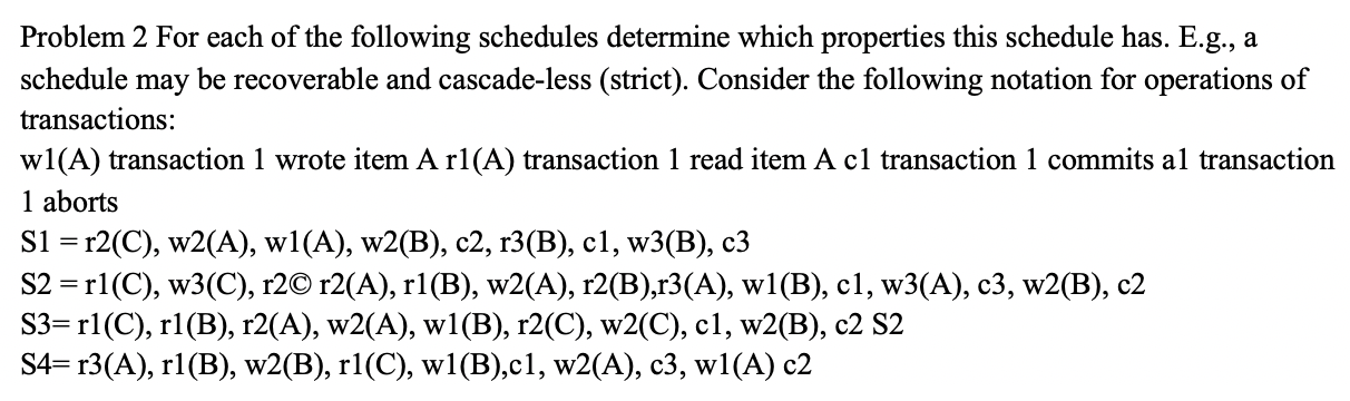 Solved Problem 2 For each of the following schedules | Chegg.com