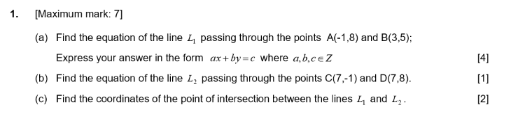 Solved 1. [Maximum mark: 7] (a) Find the equation of the | Chegg.com
