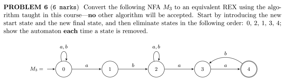 Solved PROBLEM 6 ( 6 marks) Convert the following NFA M3 to | Chegg.com