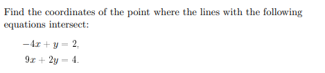 Solved Find the coordinates of the point where the lines | Chegg.com