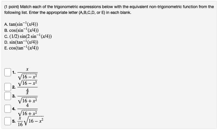 Solved (1 point) Match each of the trigonometric expressions | Chegg.com