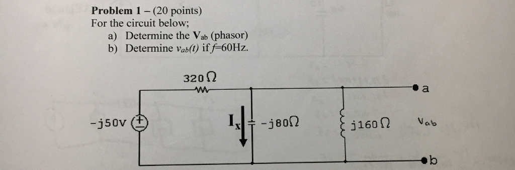 Solved Problem 1 - (20 points) For the circuit below; a) | Chegg.com