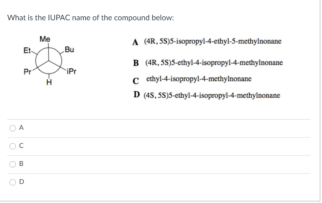 What is the IUPAC name of the compound below: Me A | Chegg.com