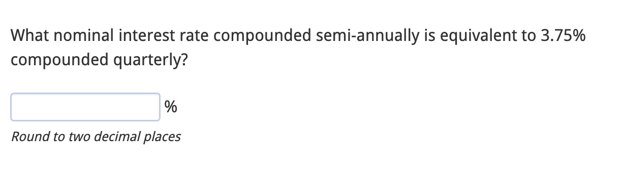 Solved What nominal interest rate compounded semi-annually | Chegg.com