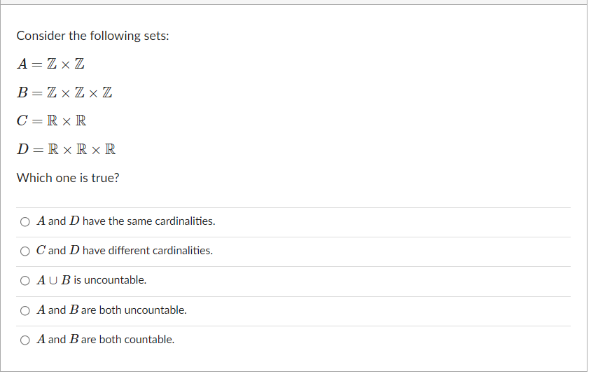 Solved Consider the following sets: A=ZXZ B=ZX ZXZ C=R XR | Chegg.com