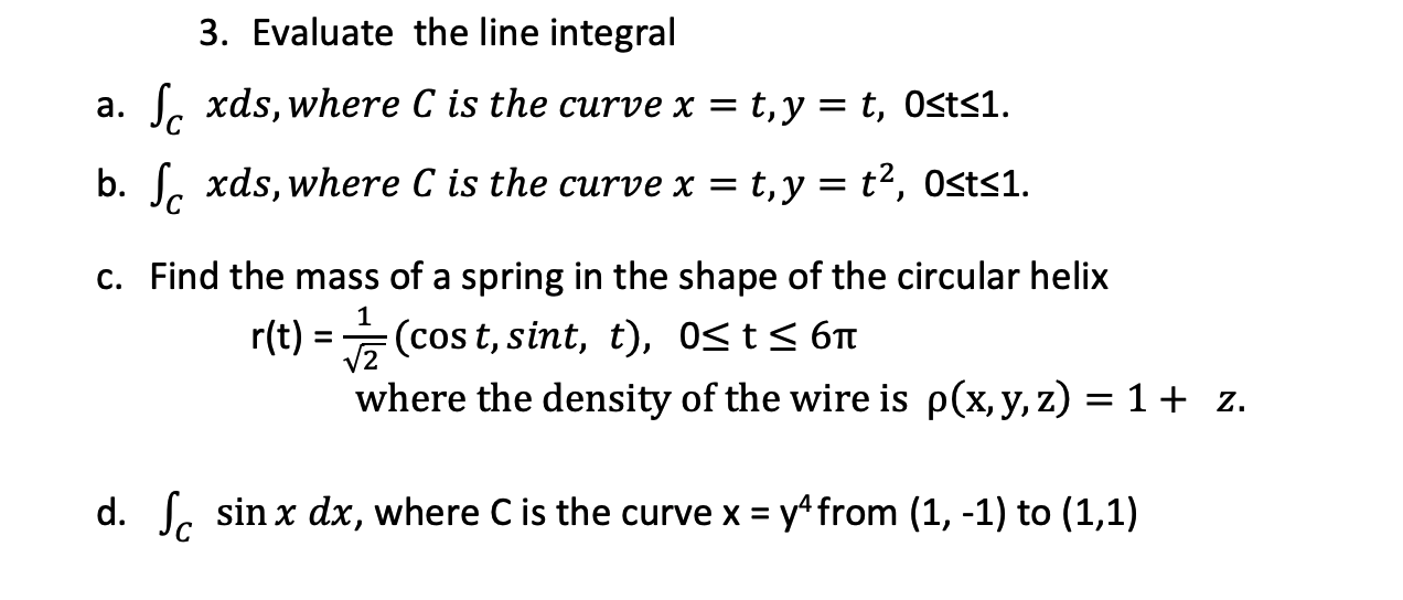 Solved a. 3. Evaluate the line integral Sc xds, where C is | Chegg.com
