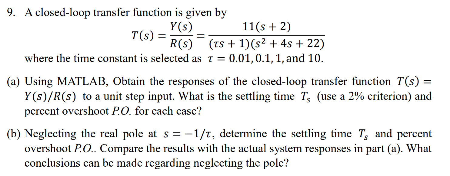 Solved A closed-loop transfer function is ﻿given | Chegg.com