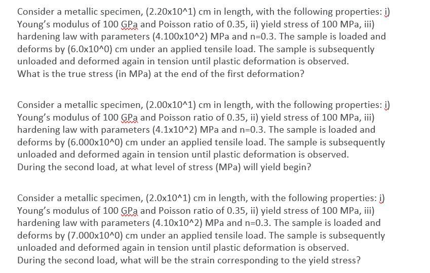 Solved Consider a metallic specimen, (2.20x10^1) cm in | Chegg.com