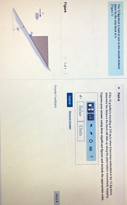 Solved The 12-kg block is held at rest on the smooth | Chegg.com