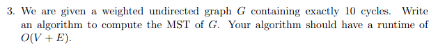 Solved 3. We are given a weighted undirected graph G | Chegg.com