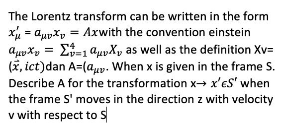 Solved The Lorentz transform can be written in the form | Chegg.com