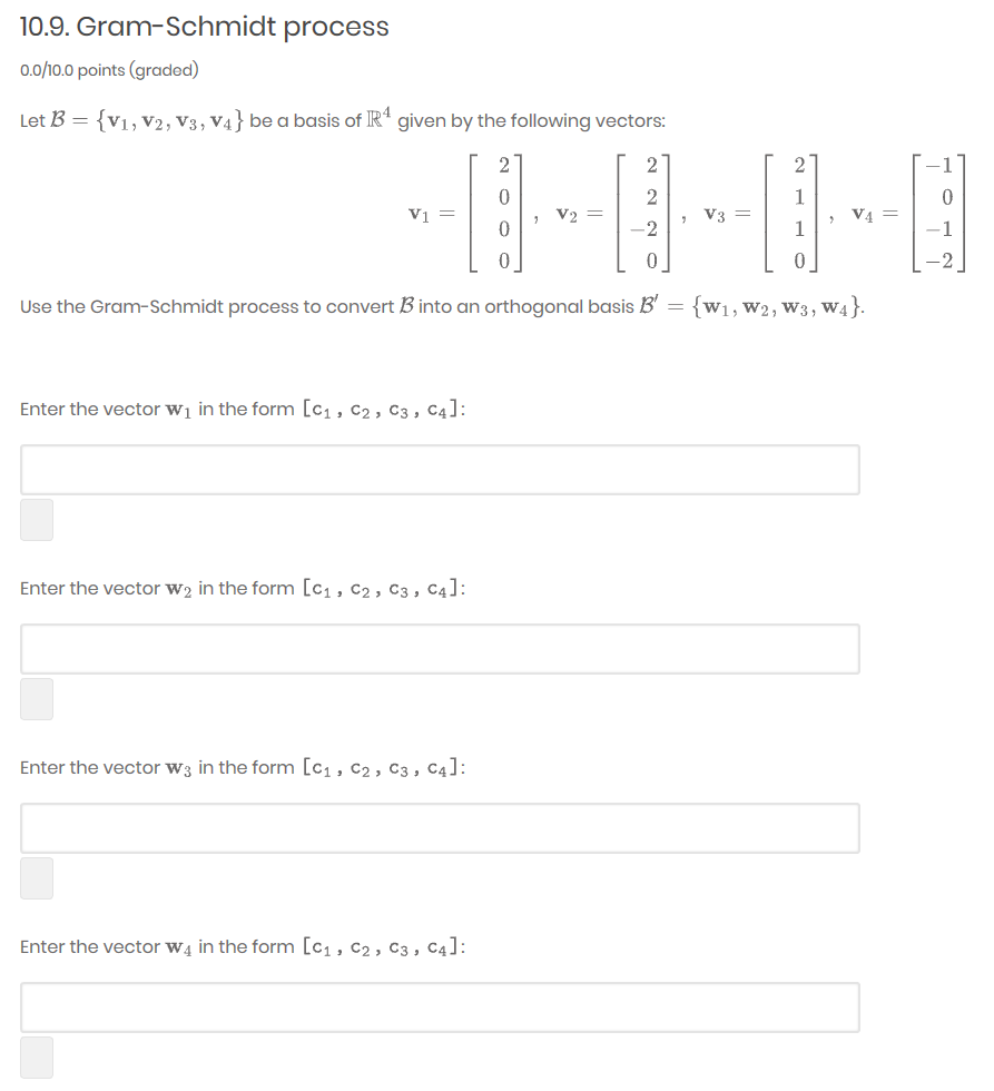 Solved 10.9. Gram-Schmidt process 0.0/10.0 points (graded) | Chegg.com
