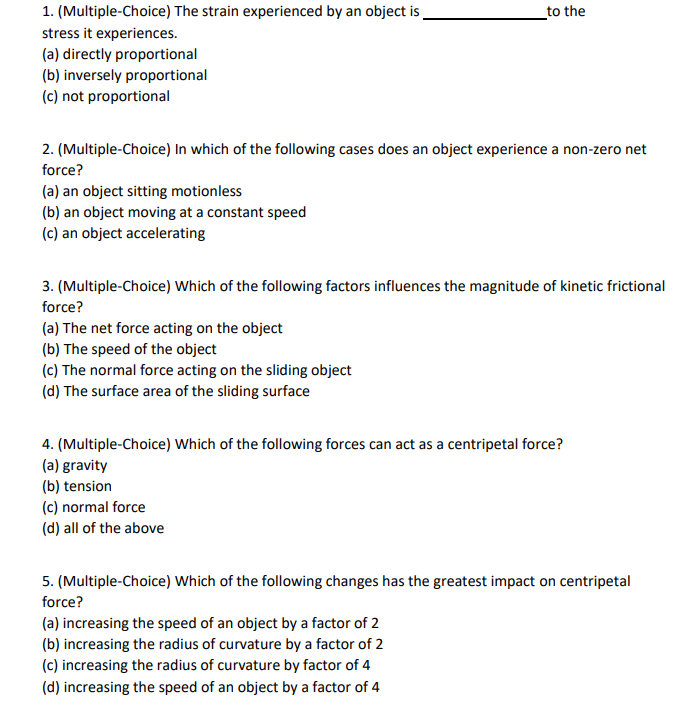 Solved 1. (Multiple-Choice) The strain experienced by an | Chegg.com