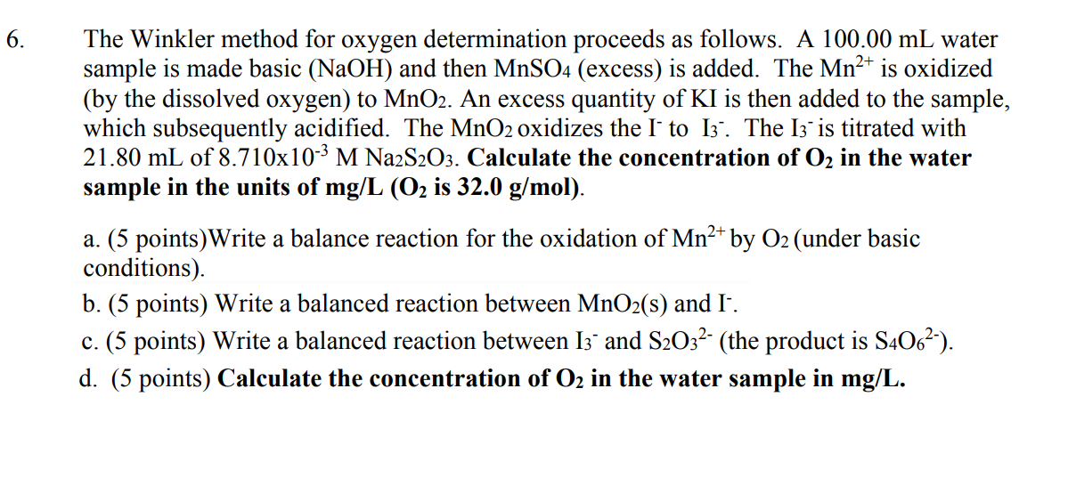 Solved 6. The Winkler method for oxygen determination | Chegg.com