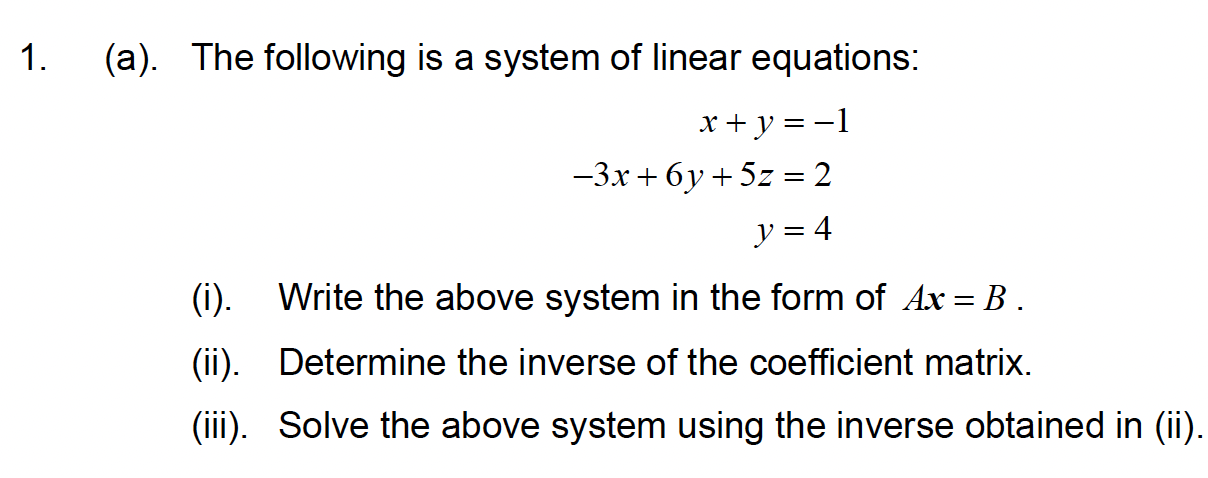 Solved (a). The following is a system of linear equations: | Chegg.com