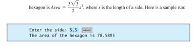 Solved Write a function that receives the side of a hexagon | Chegg.com