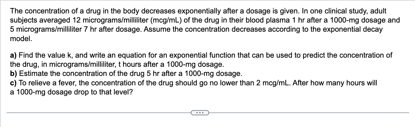Solved The concentration of a drug in the body decreases | Chegg.com