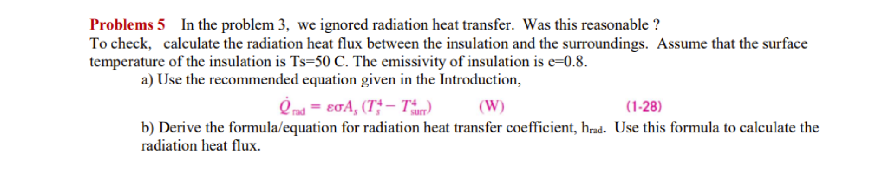 Solved Problems 5 In the problem 3 , we ignored radiation | Chegg.com