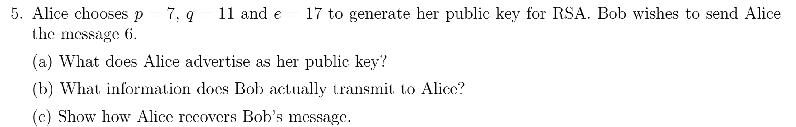 8. Alice wishes to acknowledge receipt of Bob's | Chegg.com