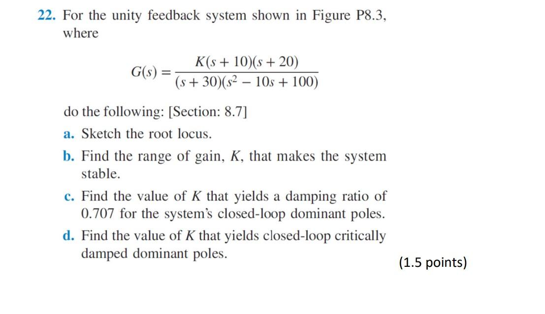 Solved 22. For the unity feedback system shown in Figure | Chegg.com