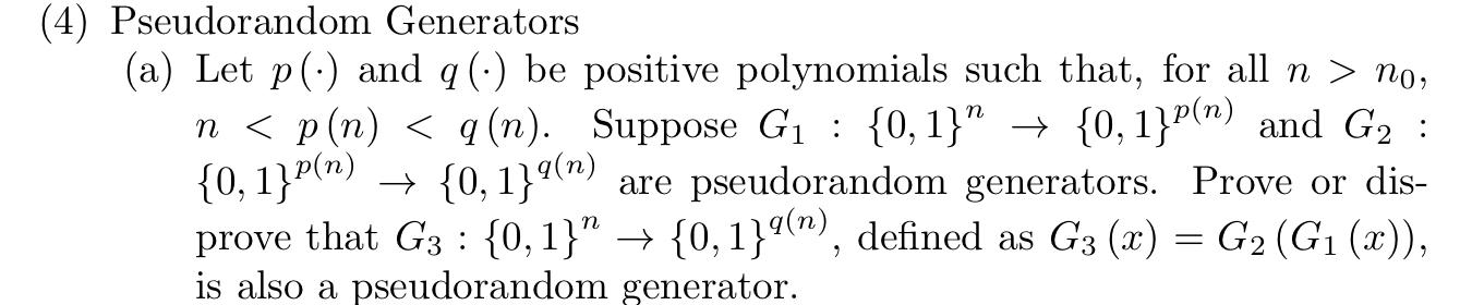 Solved (4) Pseudorandom Generators (a) Let p(.) and q (-) be | Chegg.com