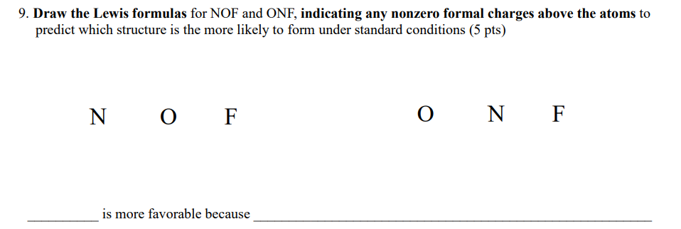 Solved Draw the Lewis formulas for NOF and ONF, indicating | Chegg.com